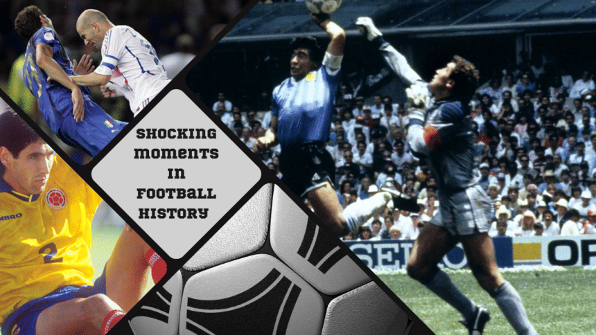 5 shocking moments in the history of football | The Daily Star