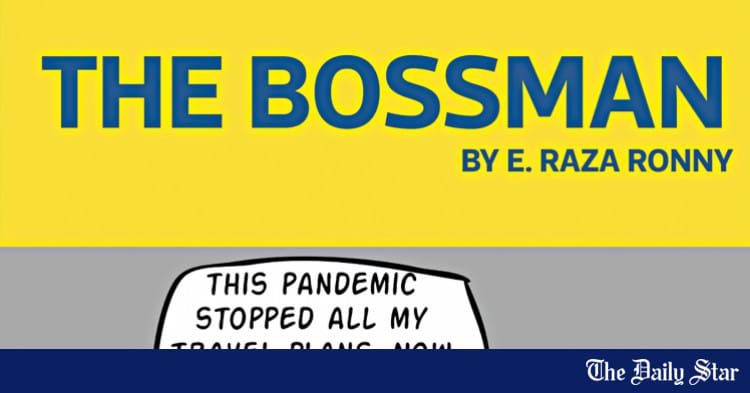 The Bossman | The Daily Star