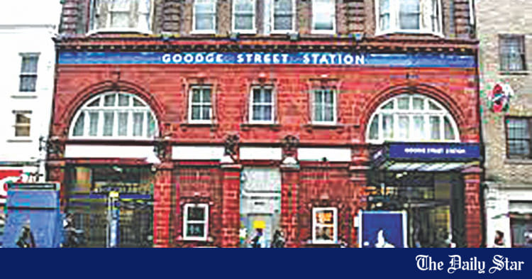GOODGE STREET STATION | The Daily Star