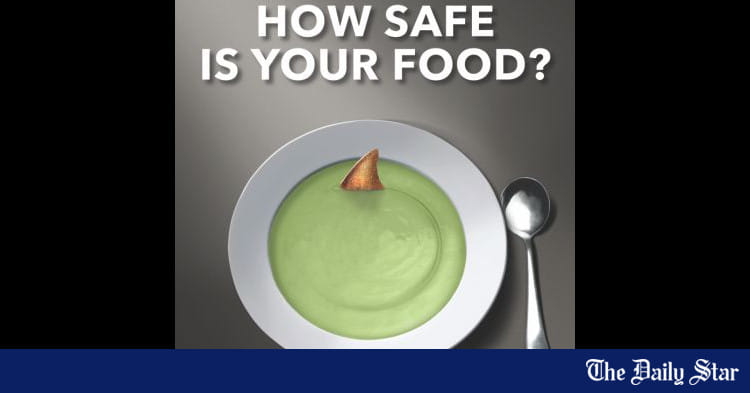 From farm to plate Make food safe | The Daily Star