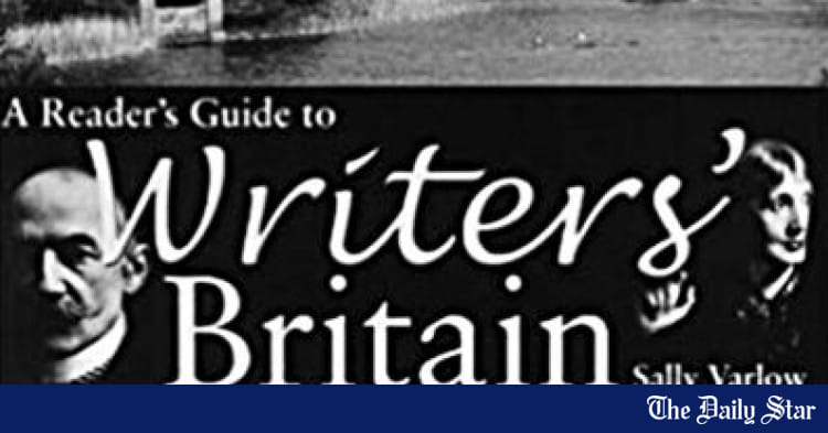 A Reader's Guide to Writers' Britain | The Daily Star