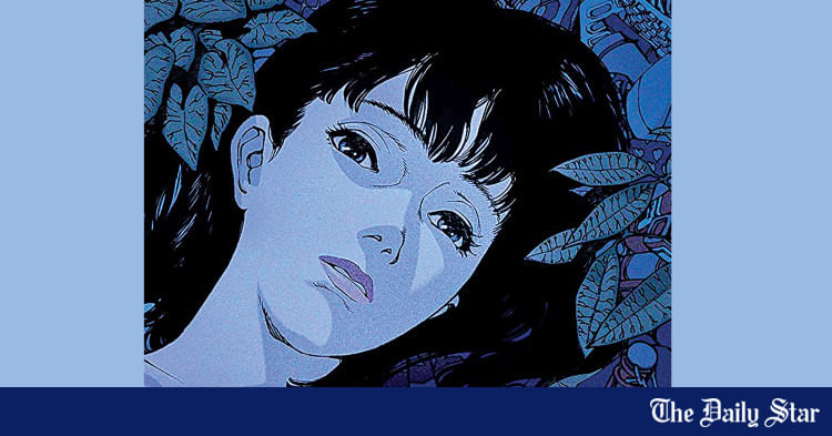 How is Perfect Blue Even More Relevant in 2021? | The Daily Star