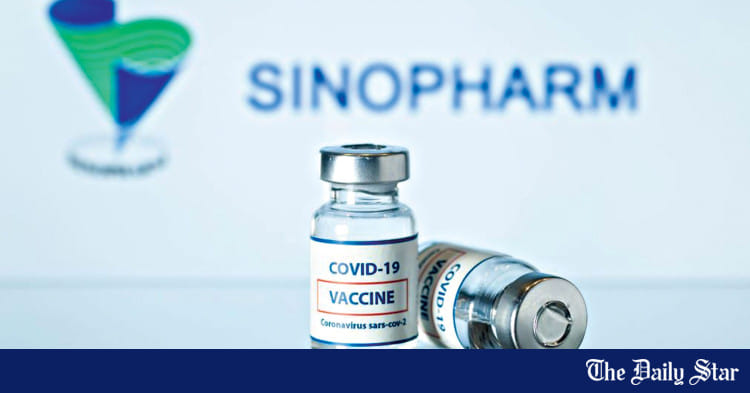 Bangladesh buying 2cr Sinopharm vaccines | The Daily Star