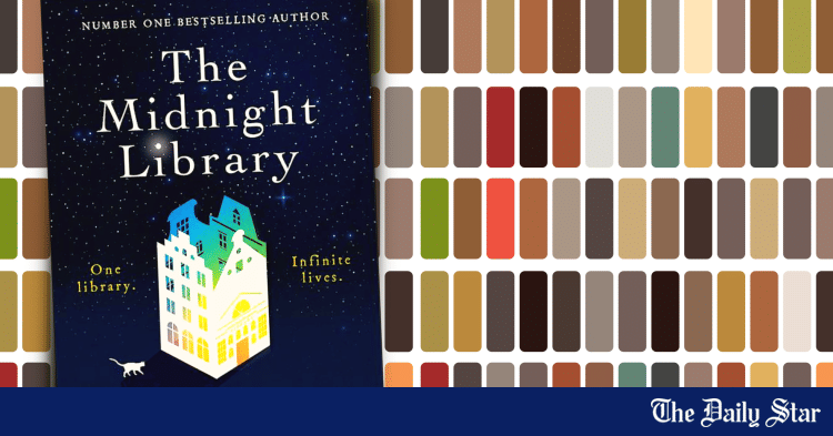 Revisiting ‘The Midnight Library’ and the beauty of a flawed life | The ...
