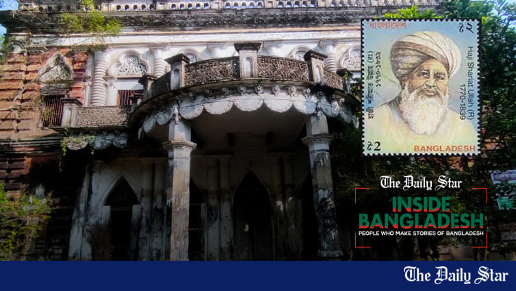 What's the state of Faraizi movement leader Haji Shariatullah's house ...