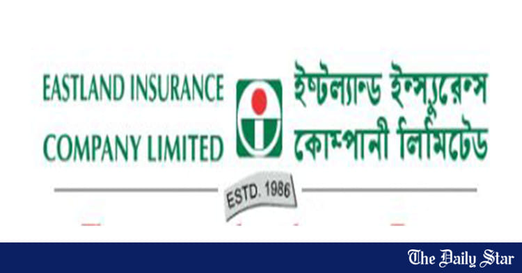 Eastland Insurance makes higher profit in January-March | The Daily Star