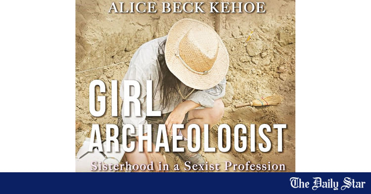 Alice Beck Kehoe’s Girl Archaeologist and gender relations in US ...