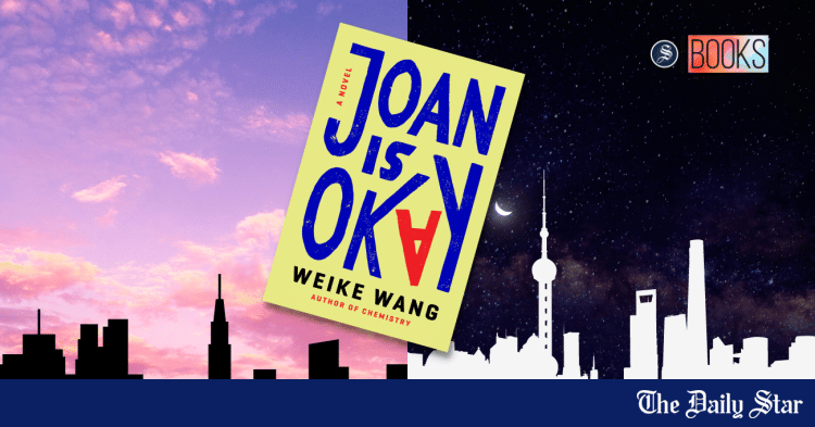 Weike Wang's ‘Joan Is Okay’ tells the story of an antisocial millennial ...