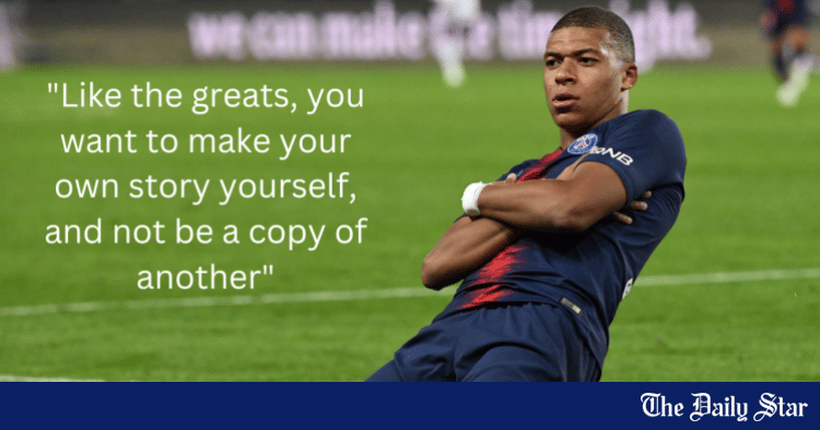 Words of wisdom from Kylian Mbappé | The Daily Star