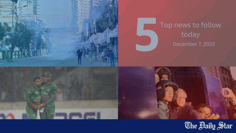 5 top news to follow today | The Daily Star