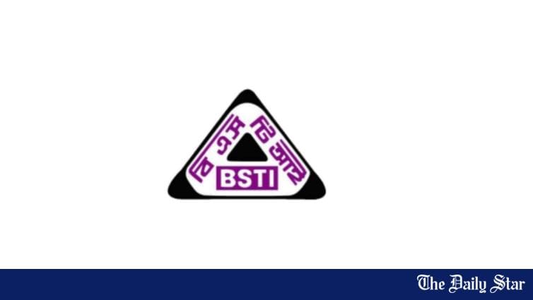 BSTI certification made mandatory for 10 new products | The Daily Star