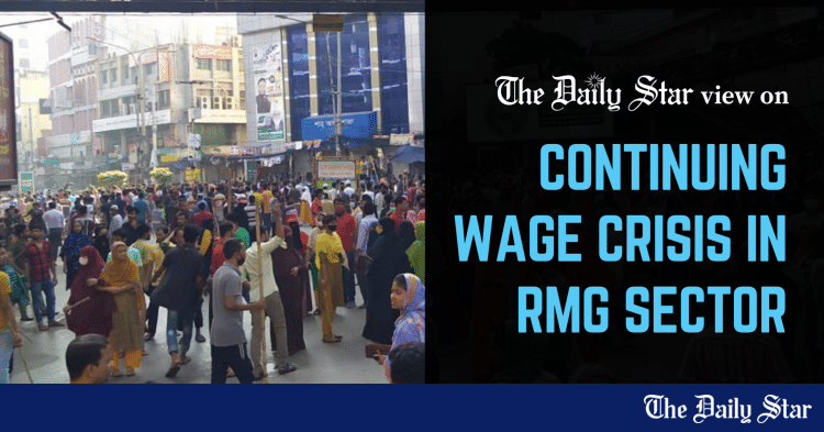 Workers are right to decry poor wages | The Daily Star