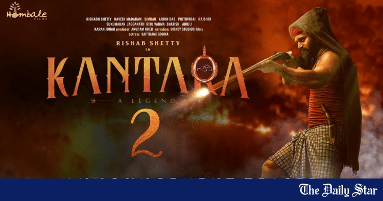 ‘Kantara 2’ teaser accumulates massive attention | The Daily Star