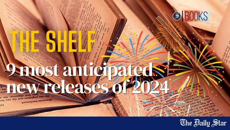 9 most anticipated new releases of 2024 | The Daily Star