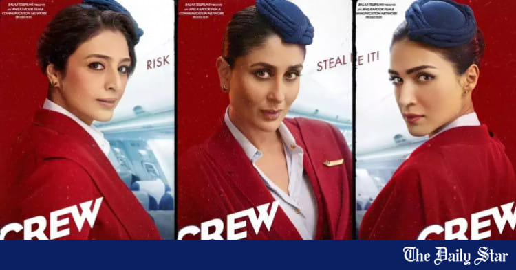 ‘Crew’ to hit Star Cineplex today | The Daily Star