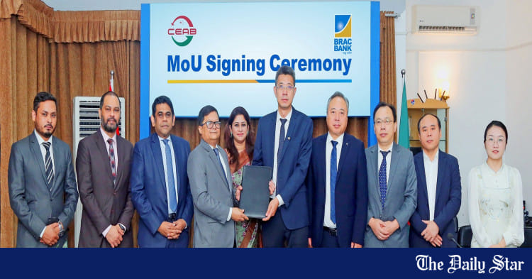 BRAC Bank, CEAB sign deal to open China Desk | The Daily Star