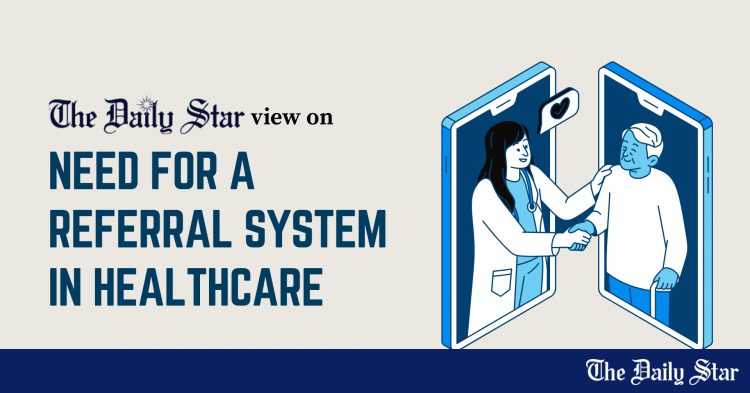 Develop a patient referral system | The Daily Star