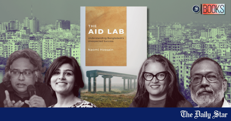 ‘The Aid Lab: Understanding Bangladesh’s Unexpected Success’: Naomi Hossain’s book finally meets ...