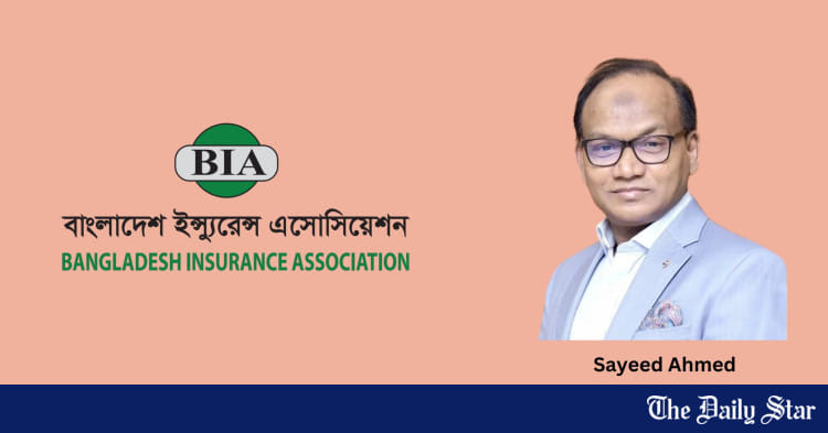 Sayeed Ahmed, new president of Bangladesh Insurance Association | The ...