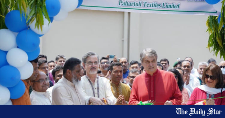 Pahartali Textiles inaugurates Upgraded Unit-2 | The Daily Star