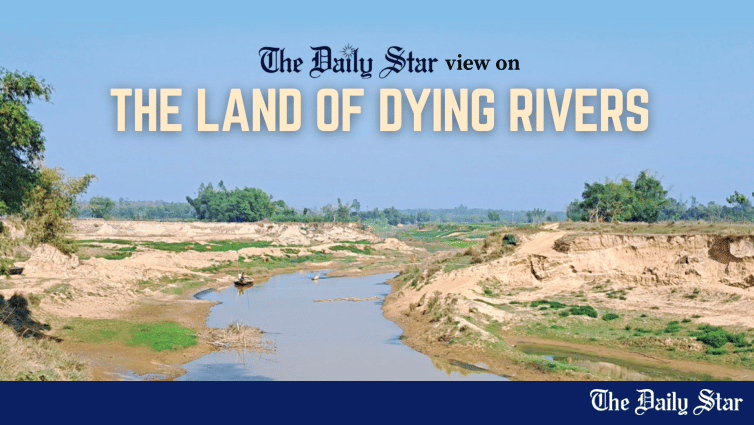 Dying rivers in Bangladesh | Will rivers exist only in nostalgia ...